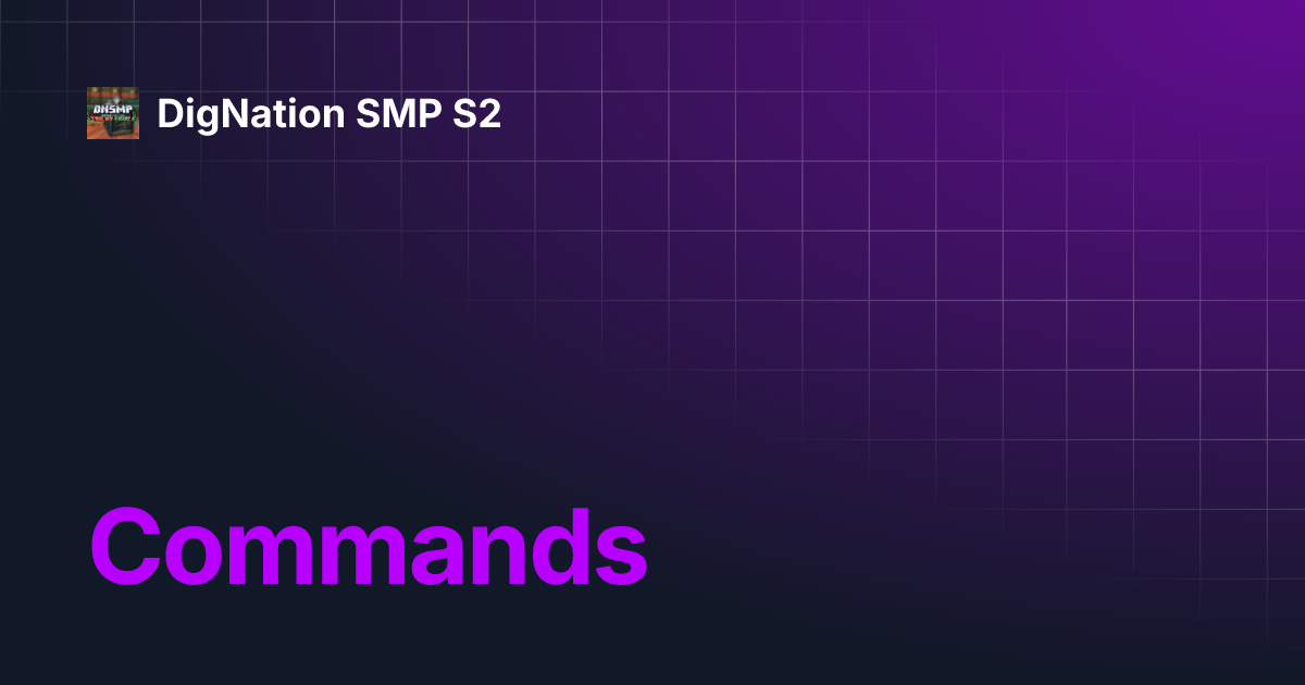 Commands | DigNation SMP S2